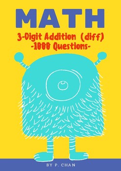 1000 Math 3-Digit Addition Questions (Diff) by PCHAN | TpT