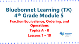 Bluebonnet Math Grade 4 Math Module 5 Topics A-B Lessons 1 - 10 PowerPoint