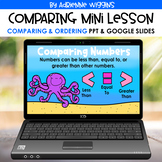 Comparing & Ordering Mini Lesson - PPT & Google - Distance Learning