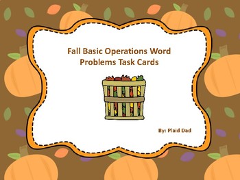 Fall Basic Operations Word Problems Task Cards by Plaid Dad | TpT