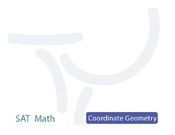 Free SAT Math Notes: Coordinate Geometry by Paul Raymond | TpT