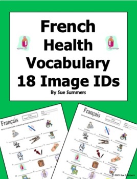 French Health and Medical Vocabulary 18 Image IDs - La Santé - Distance ...