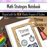 Grade 4 Math Alberta - Telling Time Unit - Interactive Math Notebook