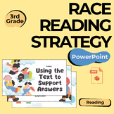 Using the Text to Support Answers - RACE Strategy PowerPoint Slides