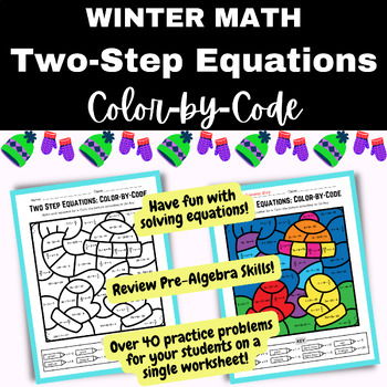#BYEbuy23 WINTER Color by Code Math: Two-Step Equations by Emerald ...