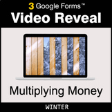 Winter: Multiplying Money - Google Forms Math Game | Distance Learning