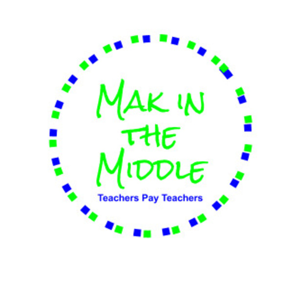 Mak in the Middle Teaching Resources | Teachers Pay Teachers