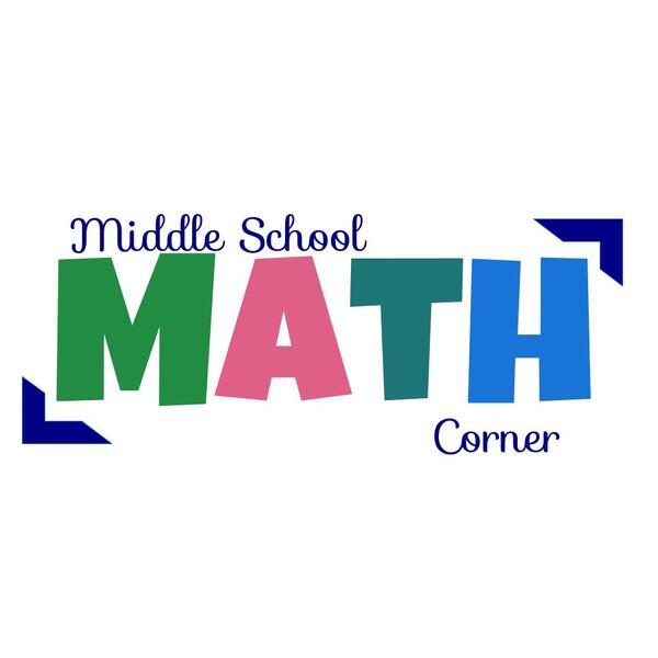 Middle School Math Corner Teaching Resources | Teachers Pay Teachers